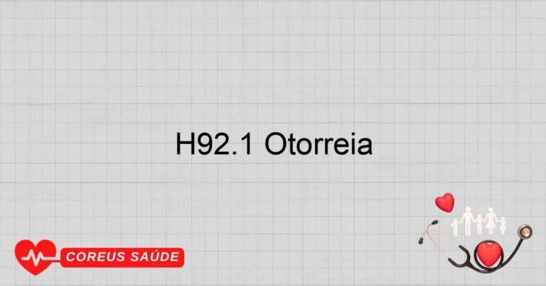 H92.1 Otorréia: Causas, Sintomas E Tratamento